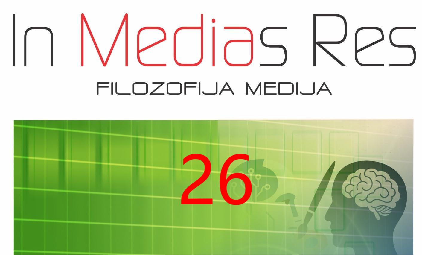 In Medias Res br. 26 - In Medias Res - Časopis centra za filozofiju medija